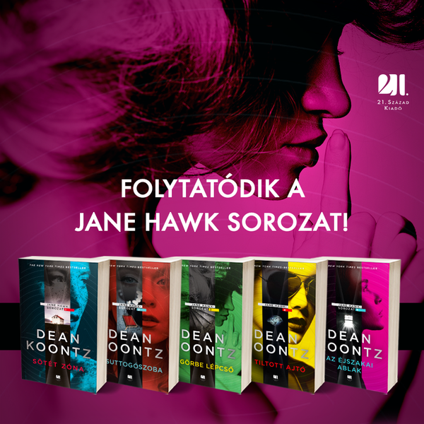 Dean Koontz: A görbe lépcső - Jane Hawk sorozat #3 - 21. Század Kiadó ...